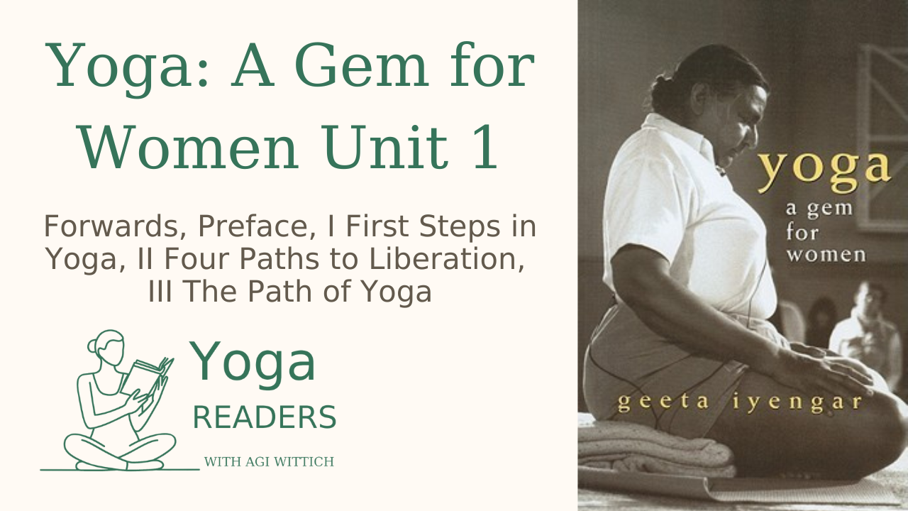 Unit 1 of Geeta Iyengar's Yoga A Gem For women: Yoga Philosophy - Agi ...